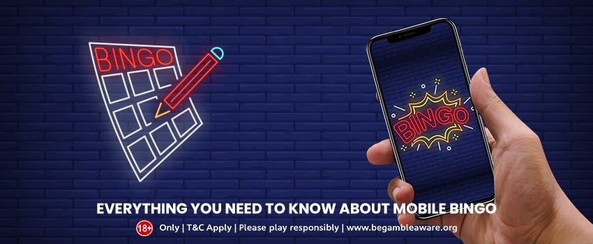 Everything you need to know about mobile Bingo